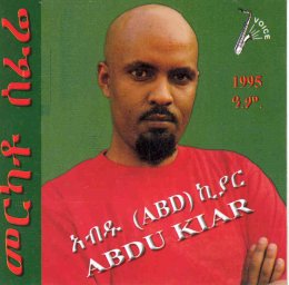 my passion for ethiopian music ...: Abdu Kiar - Merkato Sefere [2003 ...